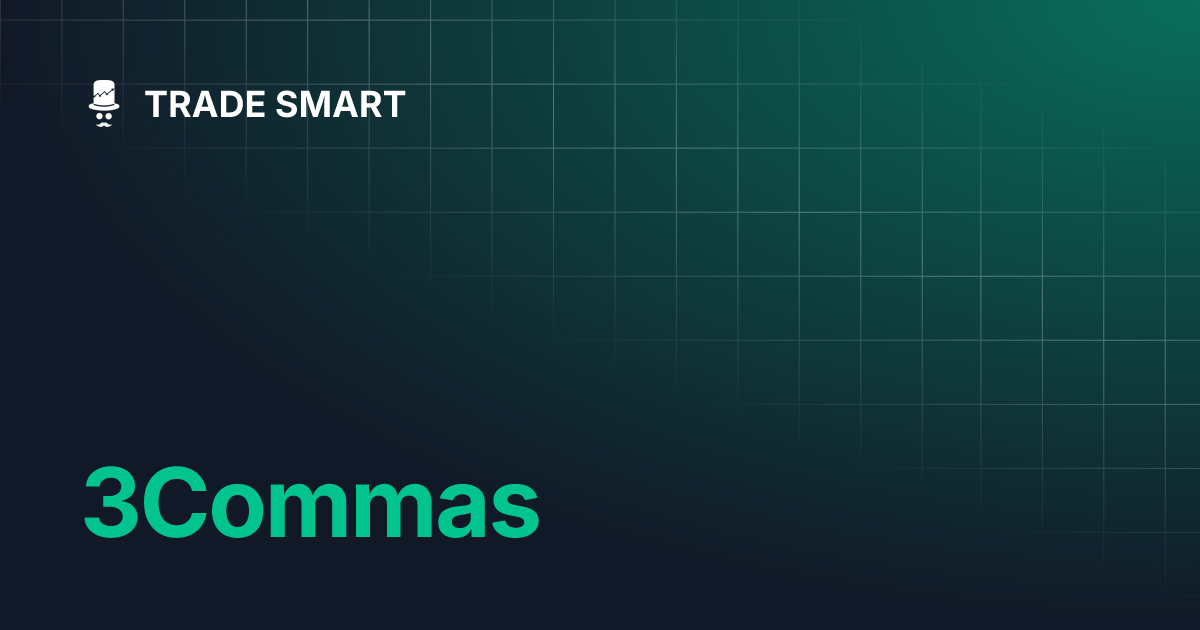 3Commas | TRADE SMART